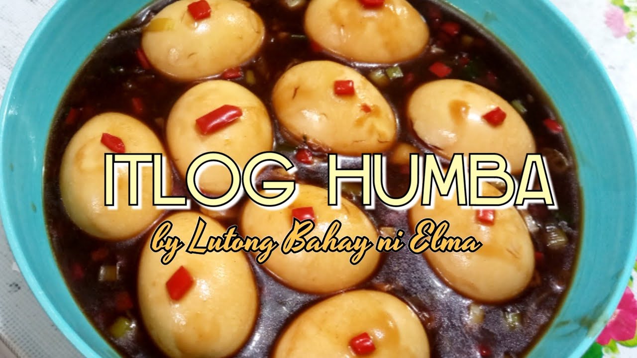HUMBA NA ITLOG by Lutong Bahay ni Elma - YouTube