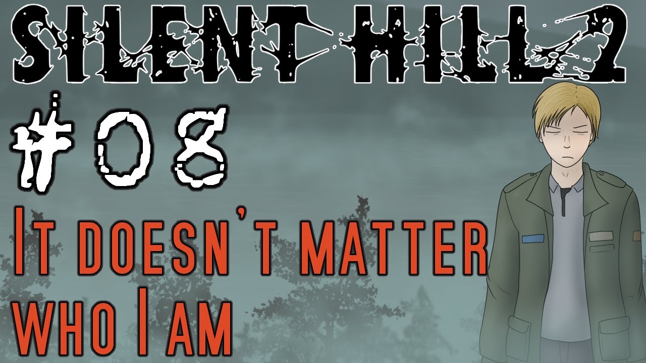 Let's Play Silent Hill 2 - 08 - It doesn't matter who I am - YouTube