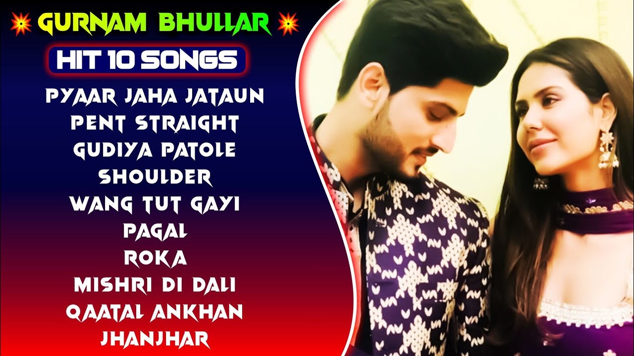 Gurnam Bhullar New Songs | New Punjabi jukebox 2024 | Gurnam Bhullar ...