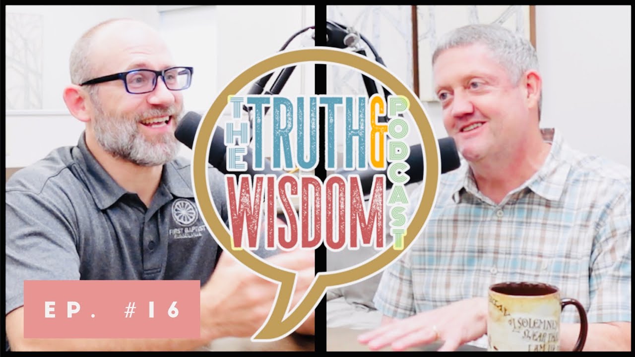Ep. 16: Have Faith, Endure, Work Hard - Truth and Wisdom Podcast - YouTube