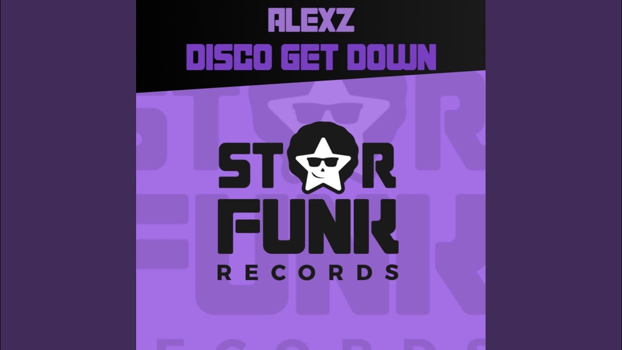Disco Get Down (Original Mix) - YouTube