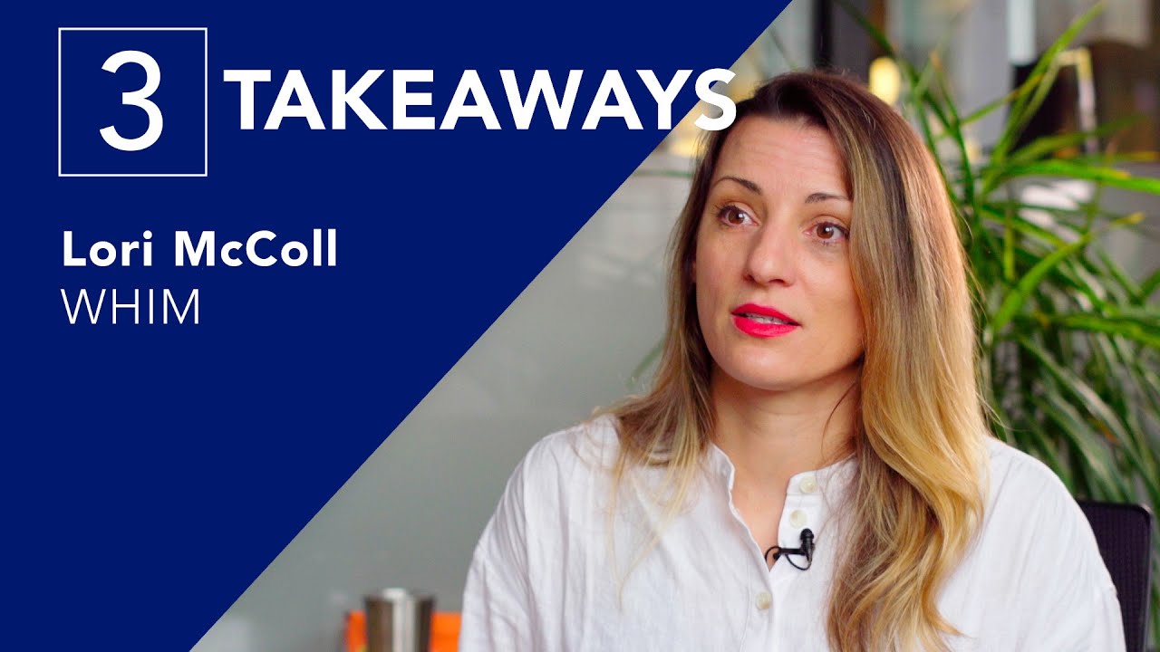 3 Takeaways | Lori McColl of WHIM | MEDC - YouTube