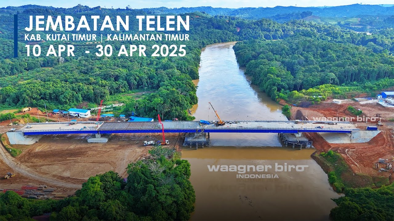 JEMBATAN TELEN | KUTAI TIMUR | KALTIM | 10 APRIL - 30 APRIL 2025 - YouTube