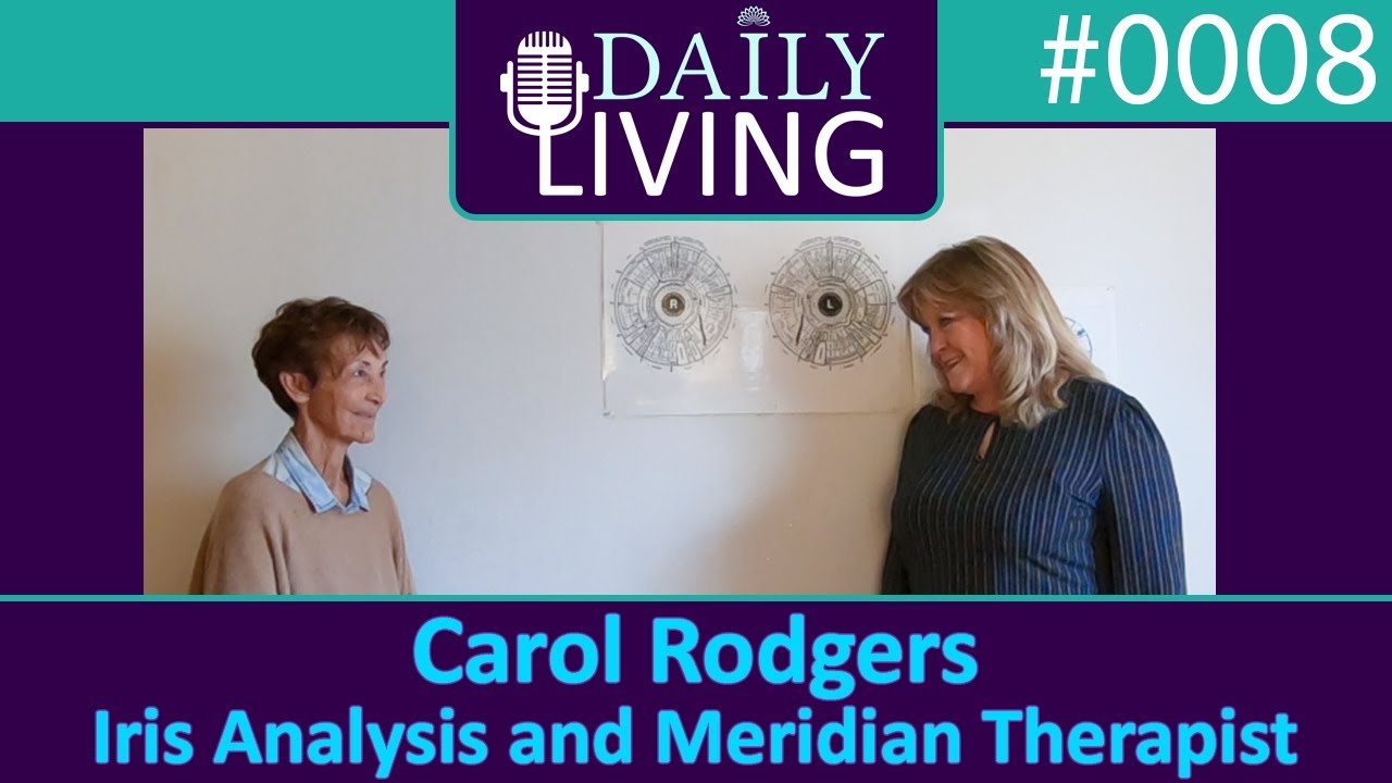 #0008 Carol Rodgers - Iris Analysis and Meridian Therapist - YouTube