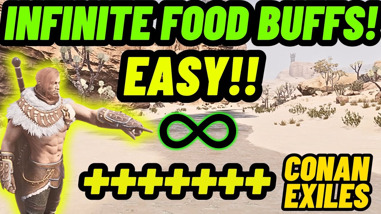Best Passive Food Buff Farm in Conan Exiles - Easy Infinite Boosts ...