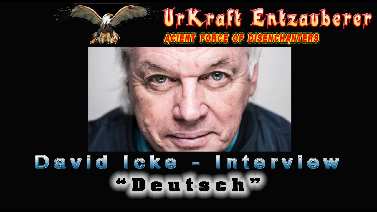 David Icke - Interview von 2011 "Deutsch" #liebe - YouTube