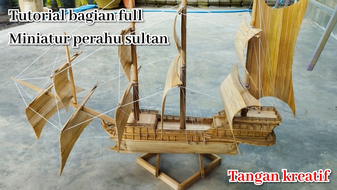 tutorial perahu sultan | bagian full || 307 - YouTube