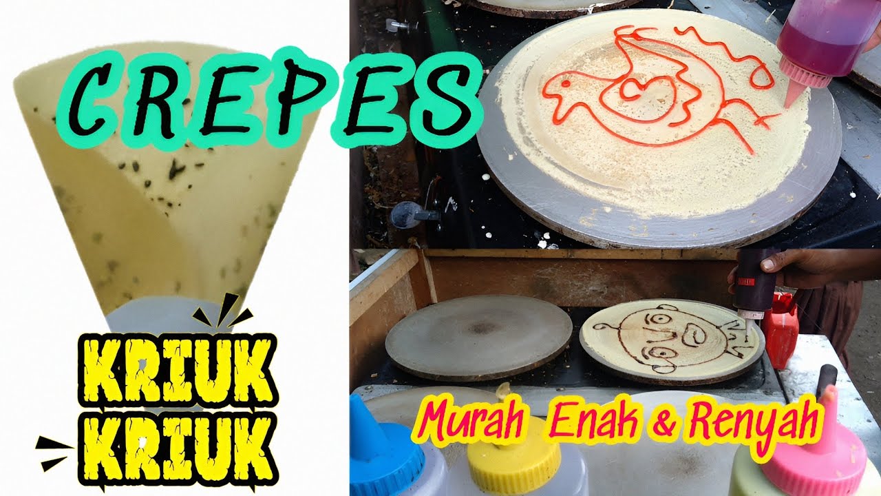UNIK CARA MEMBUATNYA [] CREPES JAJANAN MURAH SELALU ANTRI - YouTube