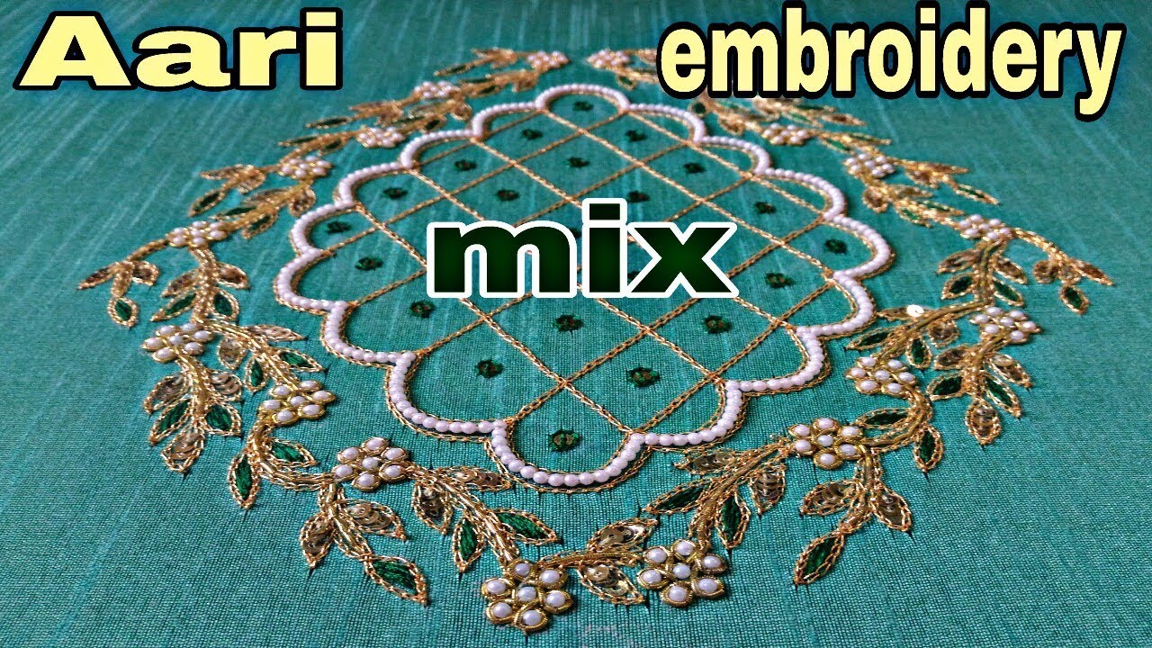 MIX AARI EMBROIDERY | HAND EMBROIDERY | PAERL EMBROIDERY | ZARDOSHI ...