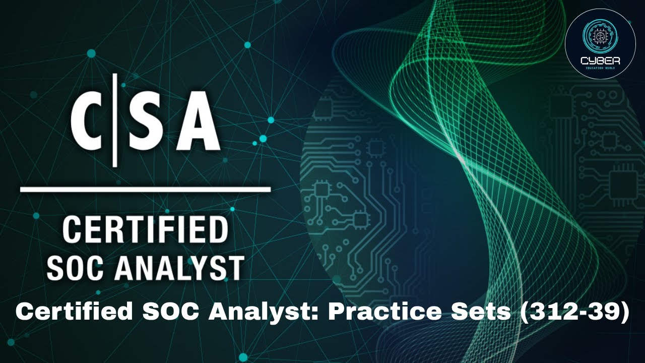 Certified SOC Analyst (312-39) Practice Sets | CSA Exam Prep on Udemy ...