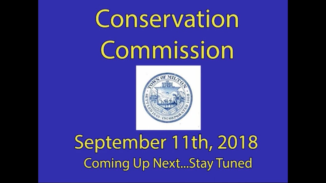 Conservation Commission - September 11th, 2018 - YouTube