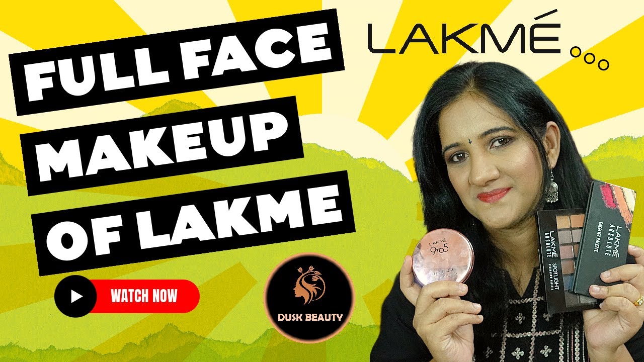 Lakme One Brand Makeup Tutorial - Flawless Beauty with Lakme Cosmetics ...