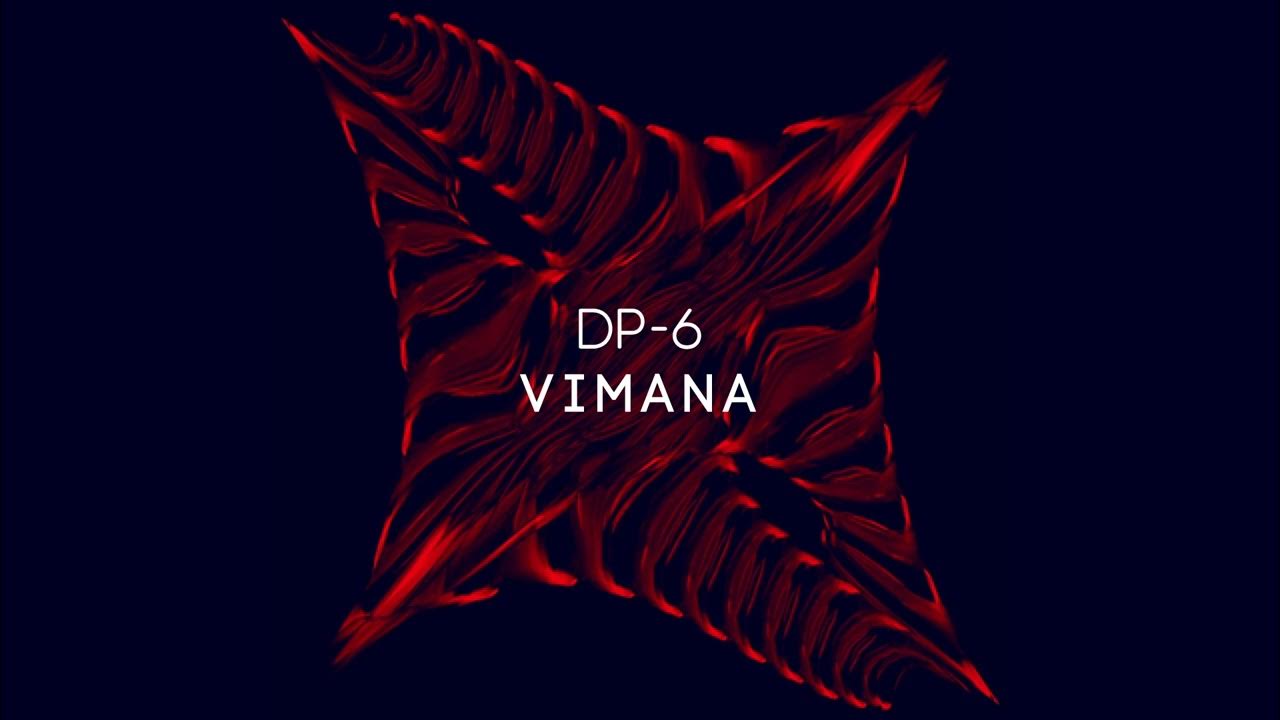 DP-6 - Vimana - YouTube