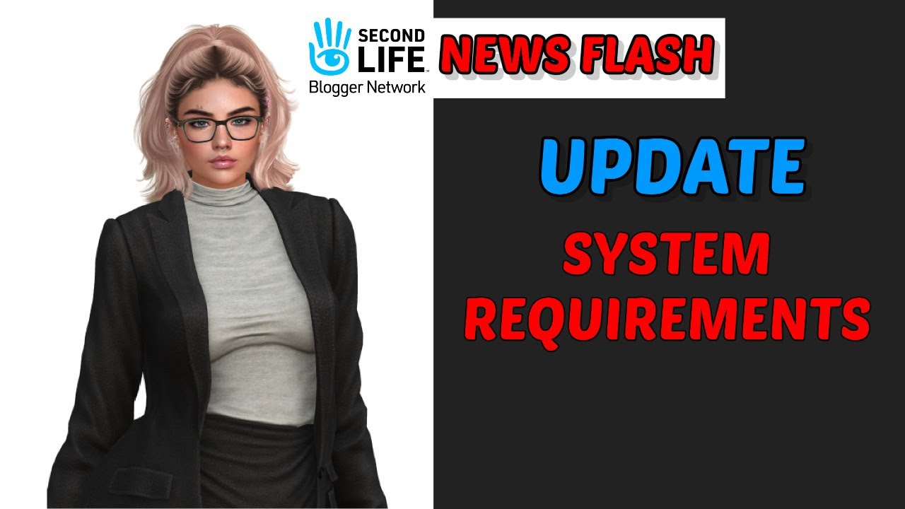 SECOND LIFE UPDATE - MINIMUM SYSTEM REQUIREMENTS - YouTube