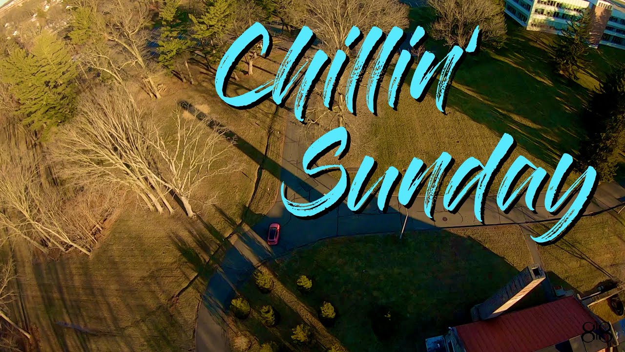 Chillin’ Sunday - YouTube