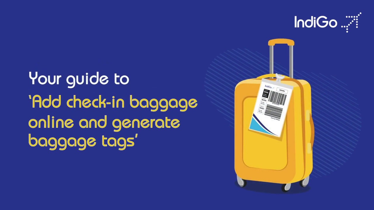 IndiGo How To Generate Baggage Tags Online FlyingFeelsSafeAgain indigo-how-to-generate-baggage-tags-online-flyingfeelssafeagain