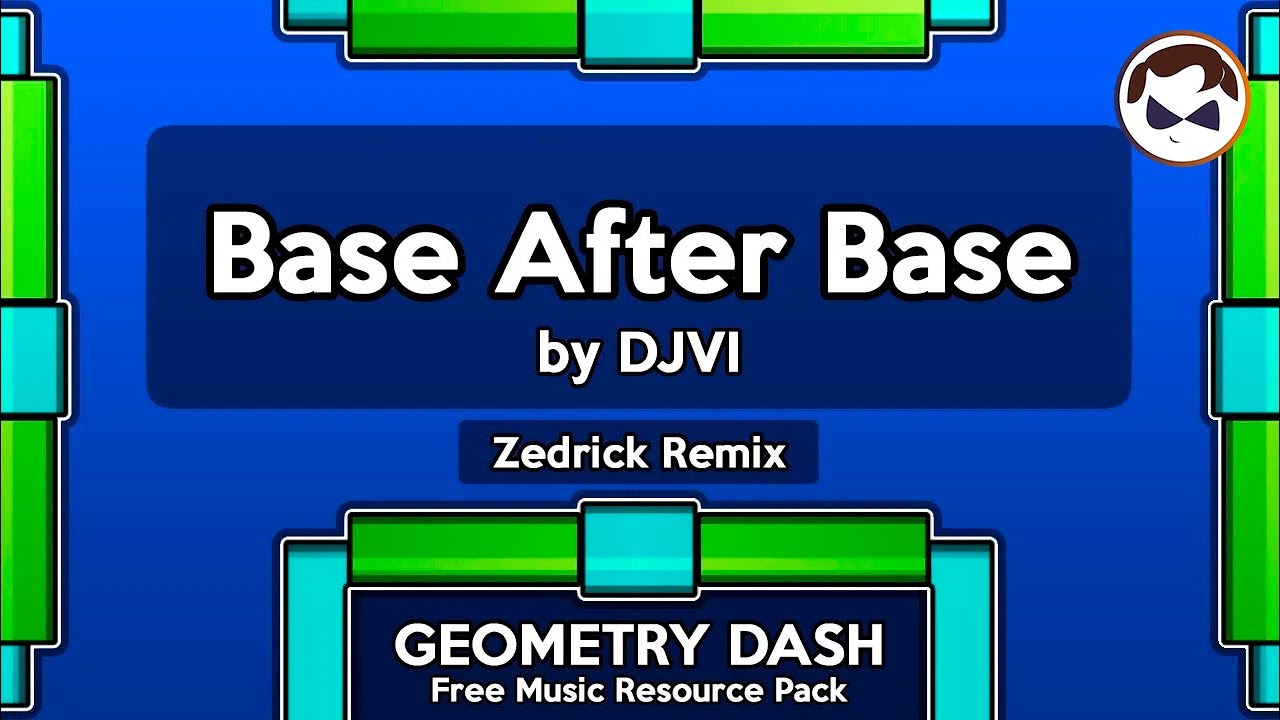Base after Base - by DJVI [Zedrick Remix] (Geometry Dash Personal Music ...