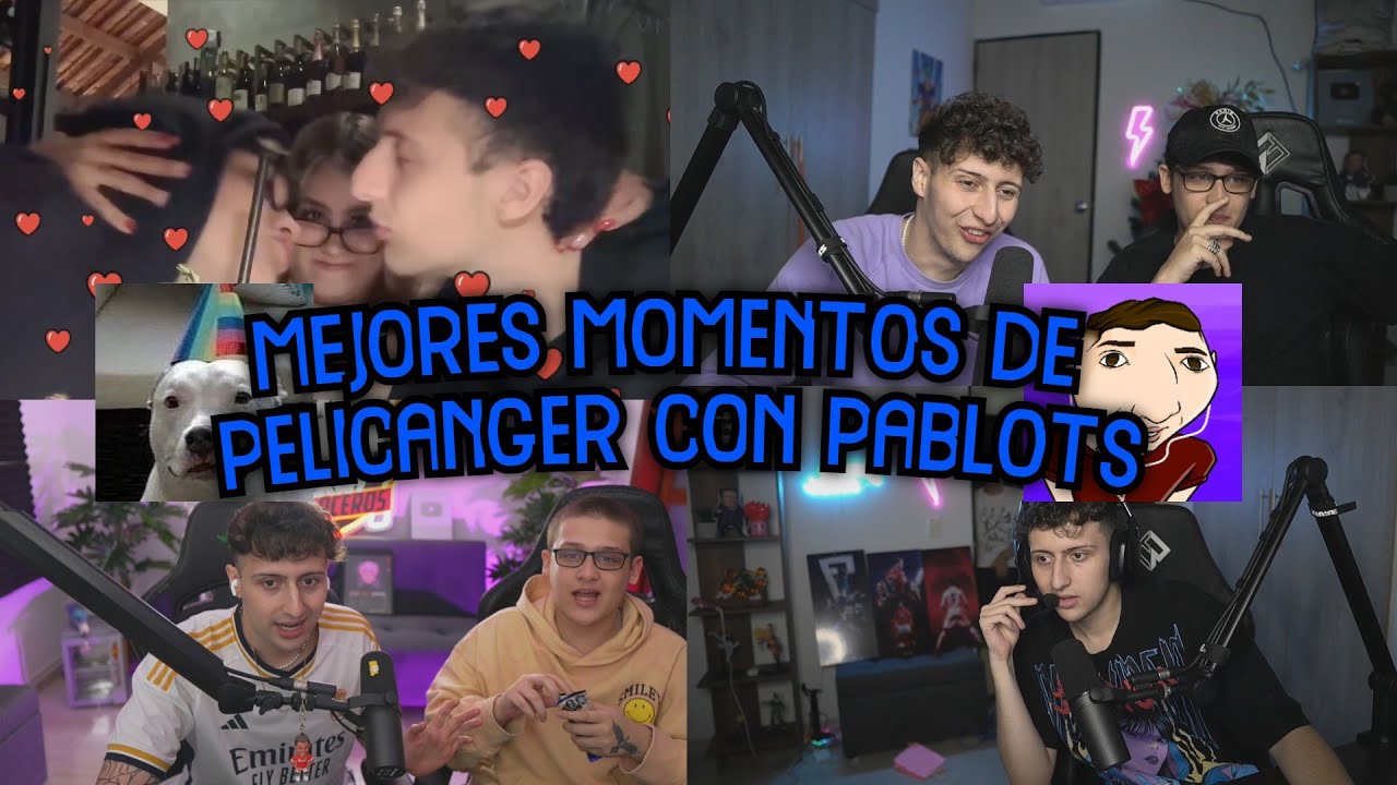 Los Mejores Momentos de @Pelicanger y @Pablots- - YouTube