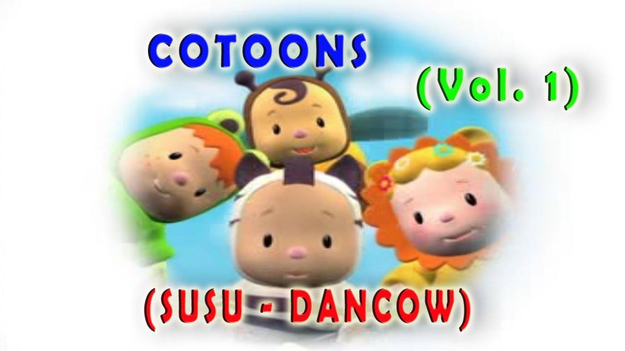 COTOONS Vol. 1 - SUSU DANCOW - YouTube