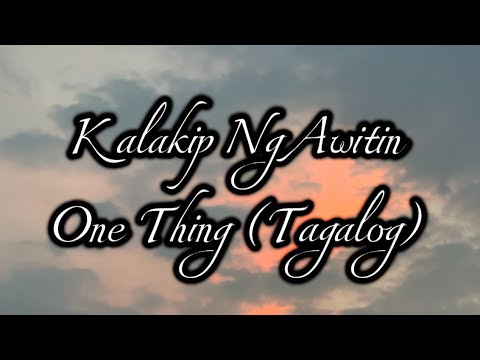 Kalakip Ng Awitin + One Thing (Tagalog) - His Life Worship (Christian ...