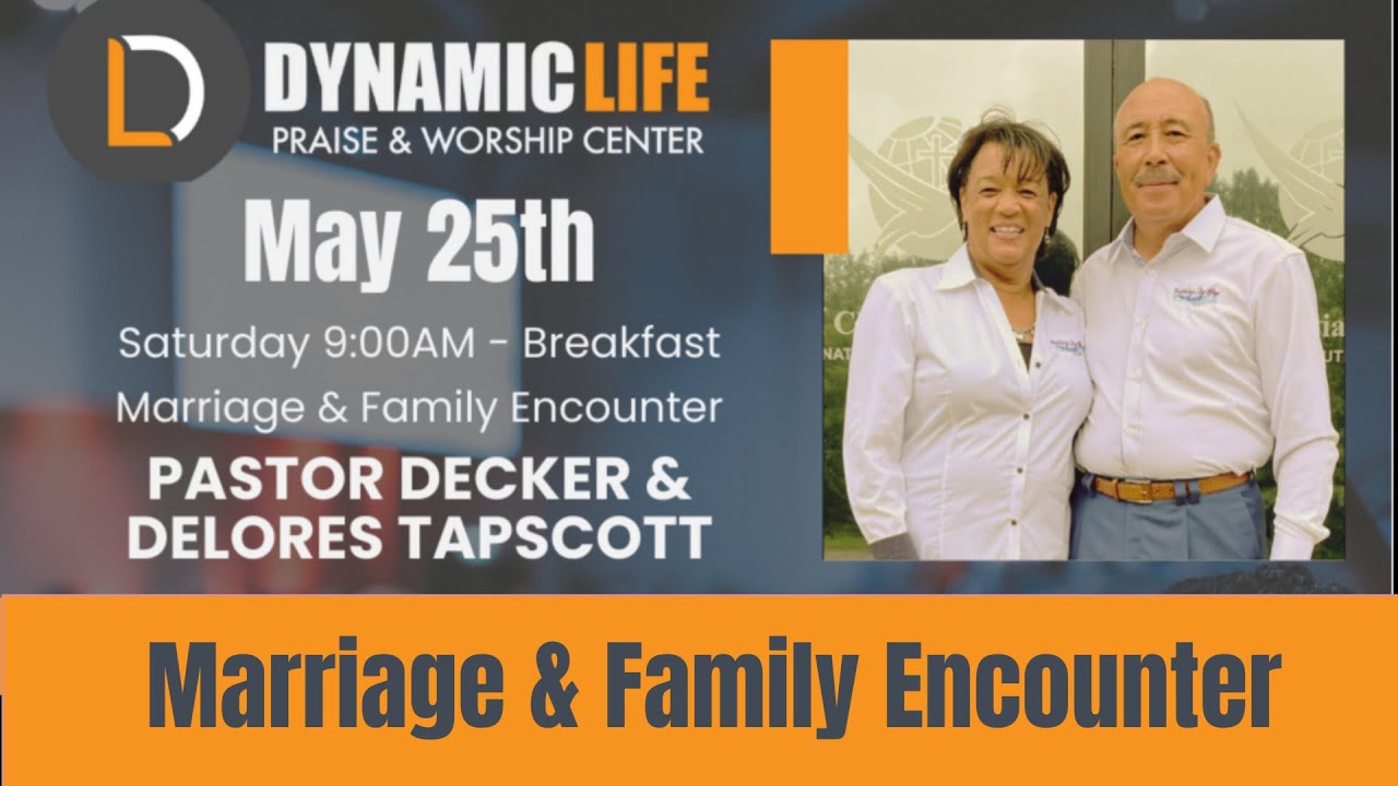 May 25, 2024 - Marriage Encounter Service with Guest Speakers - Pastor ...
