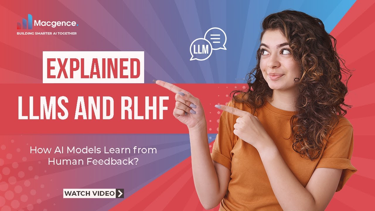 LLMs and RLHF Explained: How AI Models Learn from Human Feedback - YouTube