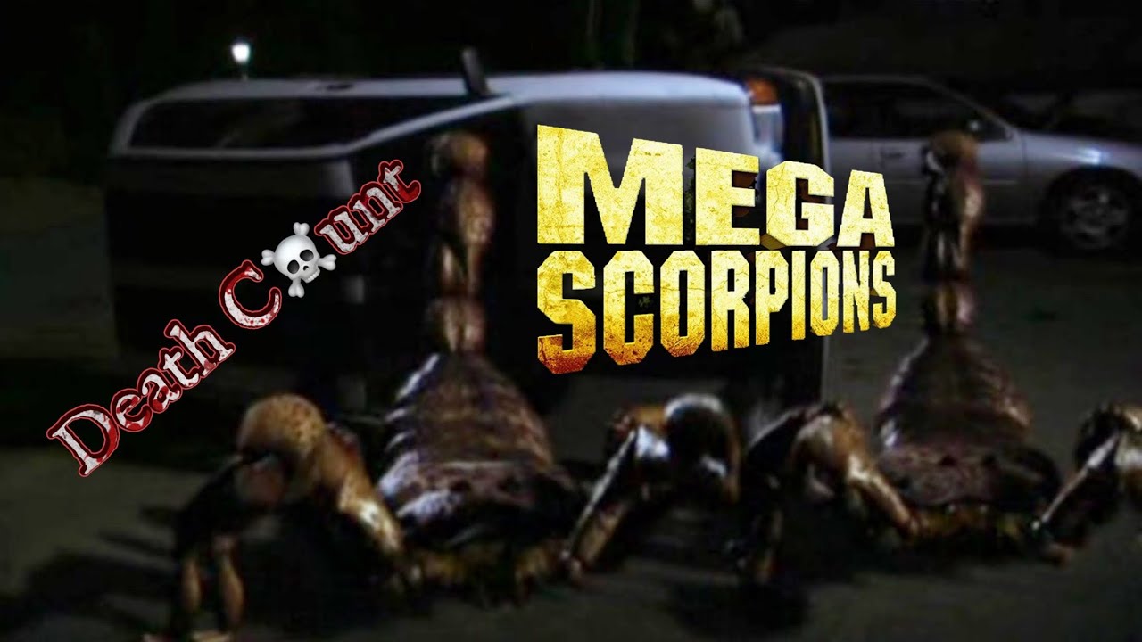Mega Scorpions (2003) Death Count 🦂 - YouTube