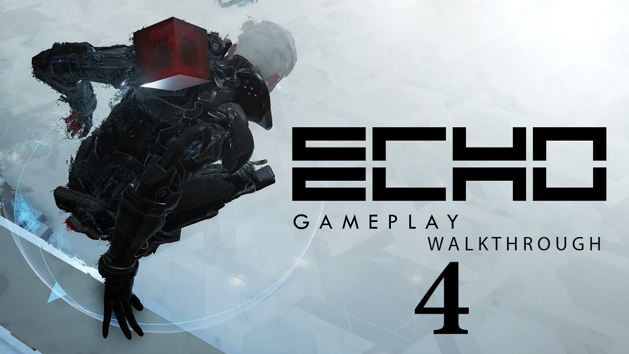 ECHO Walkthrough Part 4 - PC Gameplay 1080p (No Commentary) - YouTube