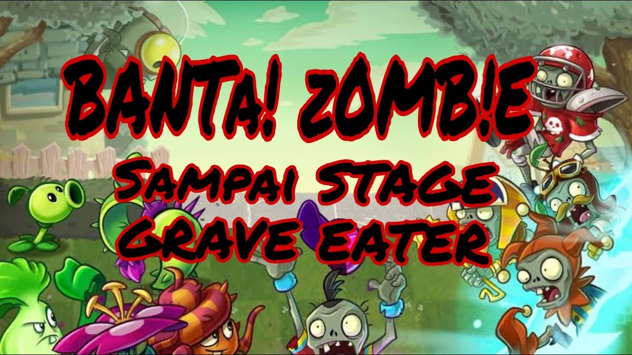 ZONING OUT - PLANT VS ZOMBIE (Grave Eater) - YouTube