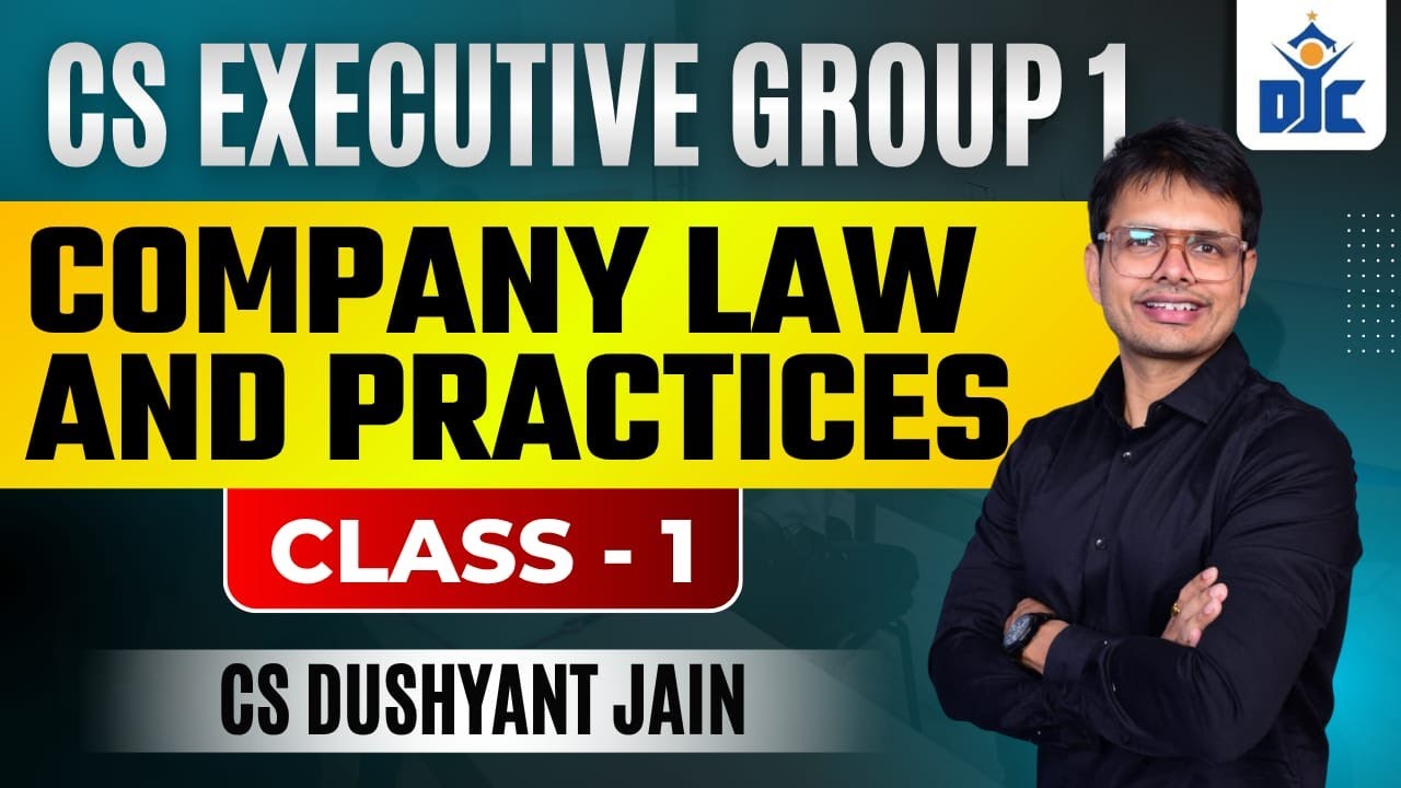 CS EXECUTIVE GROUP - 1 | COMPANY LAW & PRACTICES | CLASS 1 | CS ...