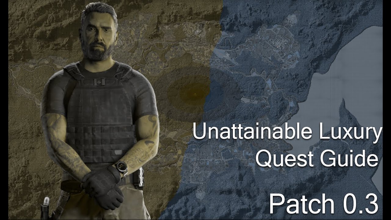 Unattainable Luxury - Lamang - GZW Patch 0.3 TASK GUIDE - Gray Zone ...