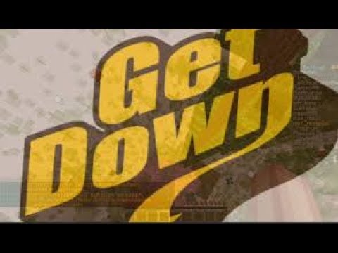 GET DOWN - YouTube