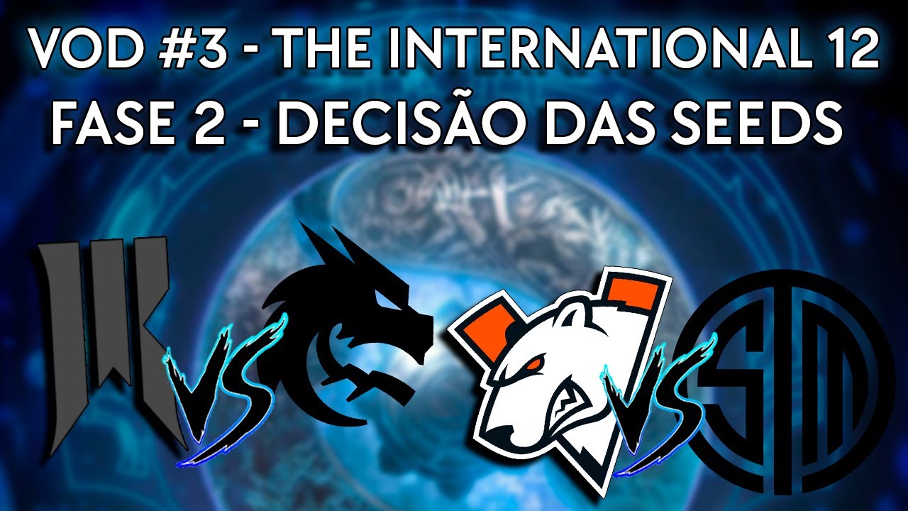 VOD #3 - THE INTERNATIONAL 12 - FASE 2 - DECISÃO das SEEDS - DIA 3 - YouTube