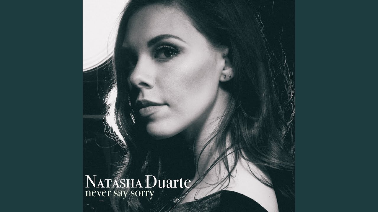 Never Say Sorry - YouTube