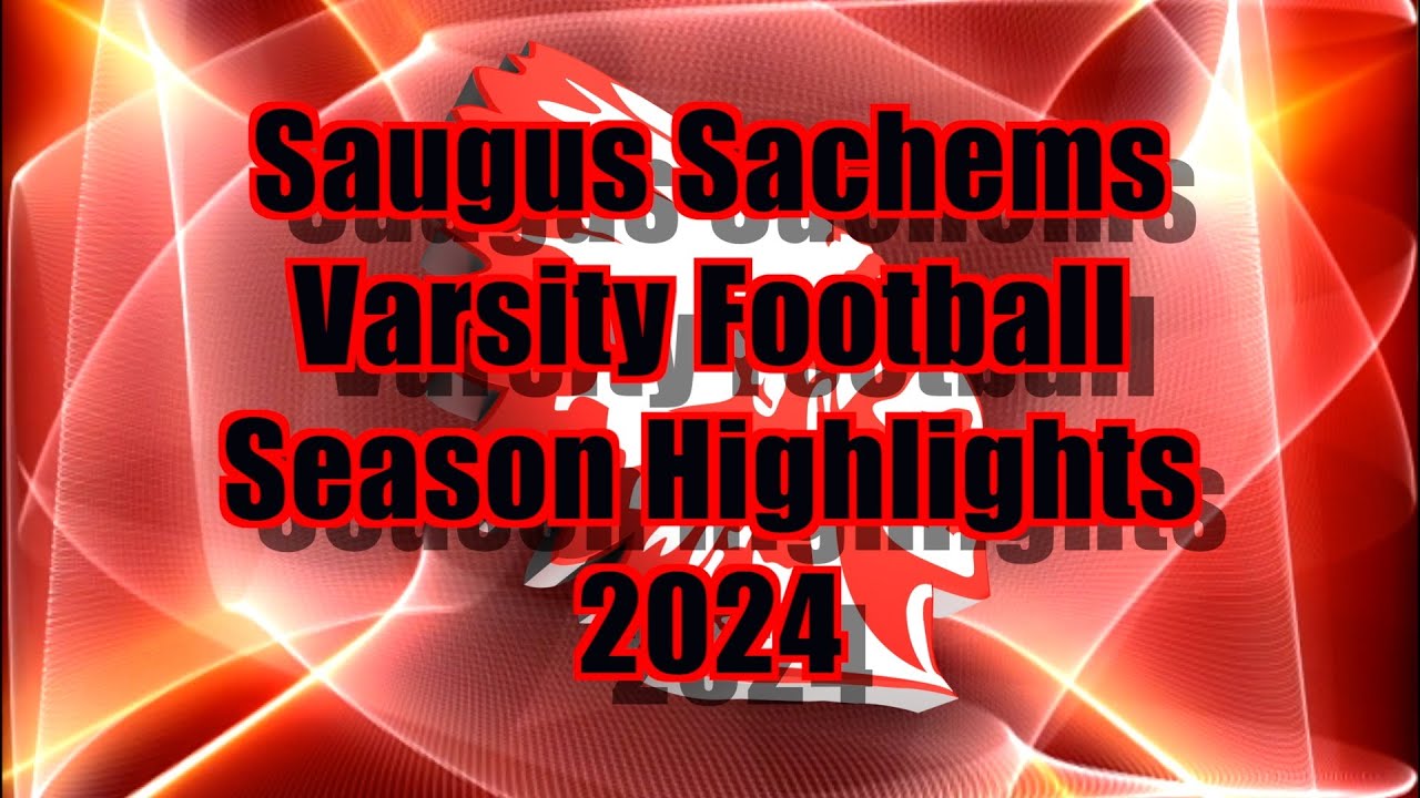 Saugus Sachems 2024 Football Season Highlight - YouTube
