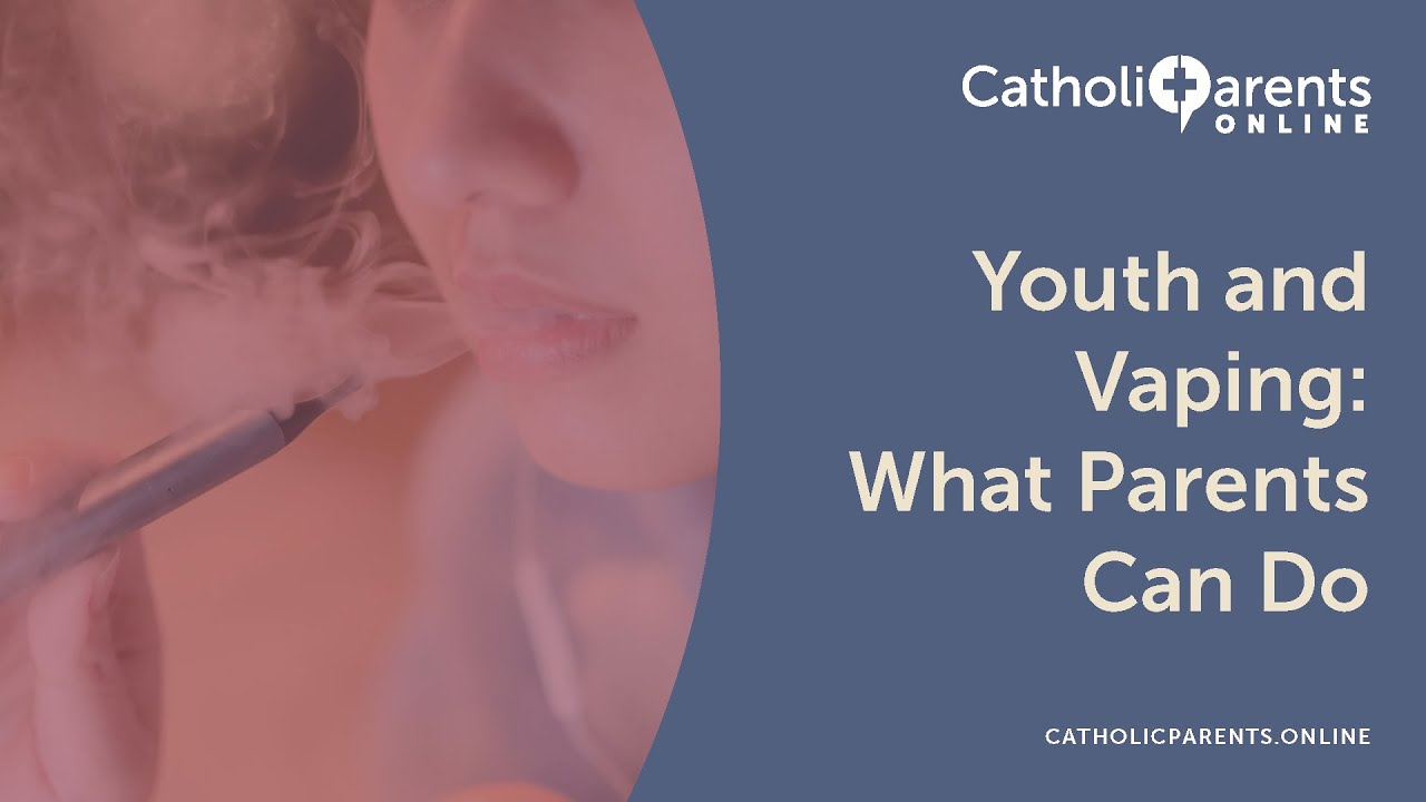 Episode 54: Youth and Vaping – What Parents Can Do - YouTube