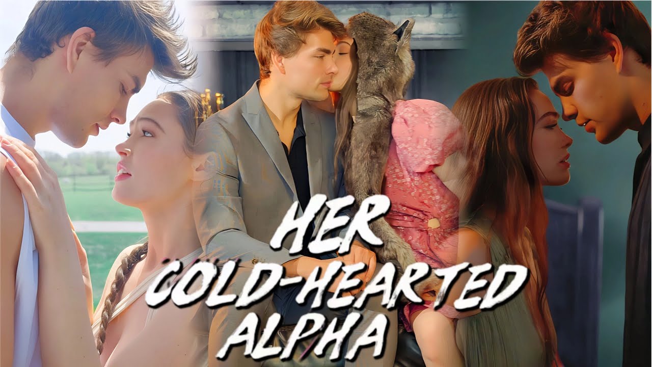 Her Cold-hearted Alpha#drama #love #alpha - YouTube