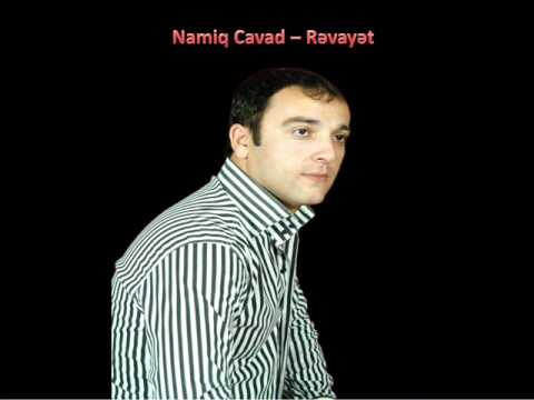 namiq cavad  revayet