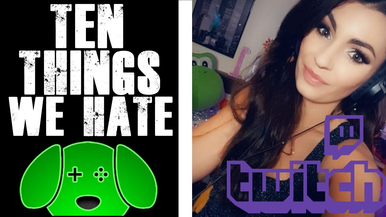 Ten things that annoy every twitch streamer - YouTube