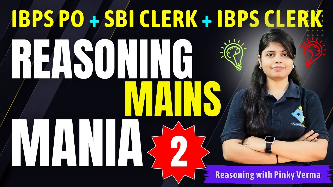 IBPS PO + SBI CLERK + IBPS CLERK MAINS | Reasoning with Pinky Verma ...