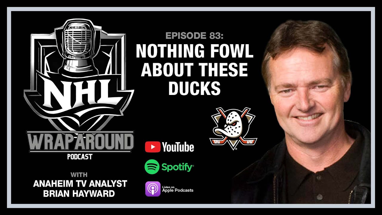 Episode 83 - Nothing Fowl About These Ducks - With Anaheim TV Analyst ...