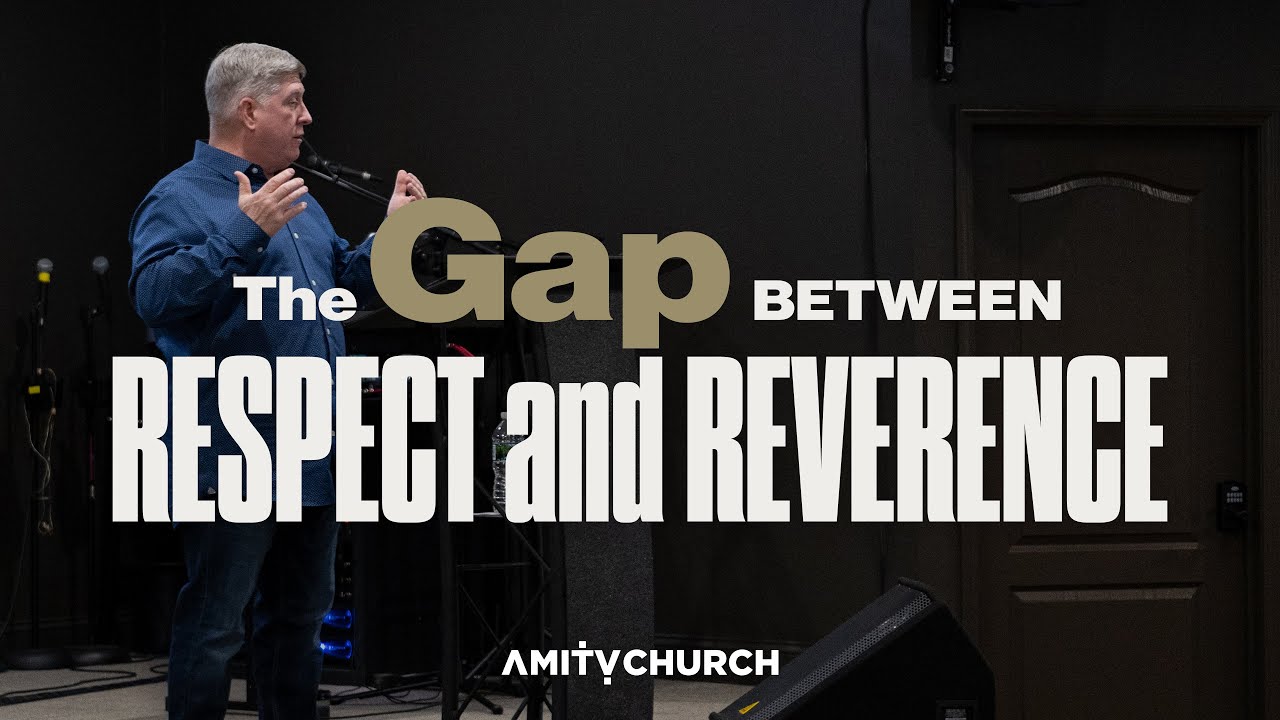 The Gap Between Respect and Reverence - Pastor Michael Lester - April ...