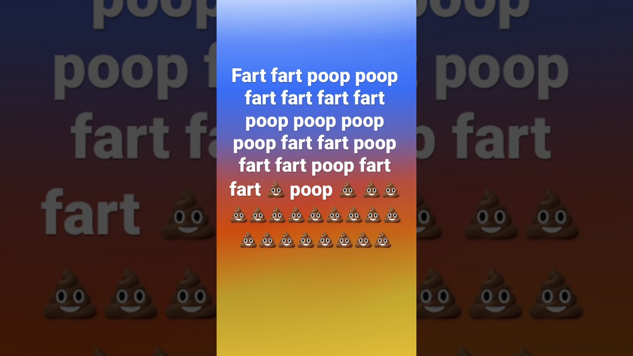 Fart fart poop fart fart - YouTube