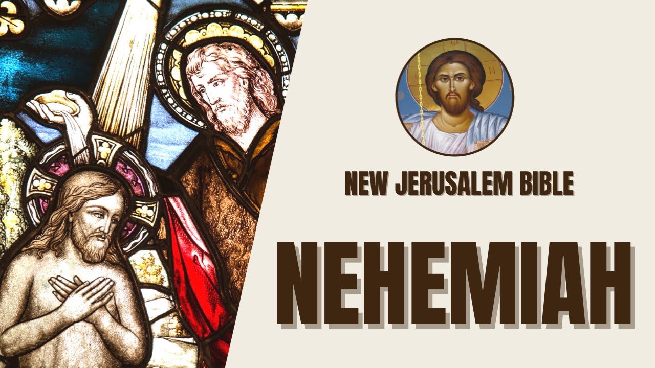 Nehemiah - Rebuilding the Walls of Jerusalem - New Jerusalem Bible ...