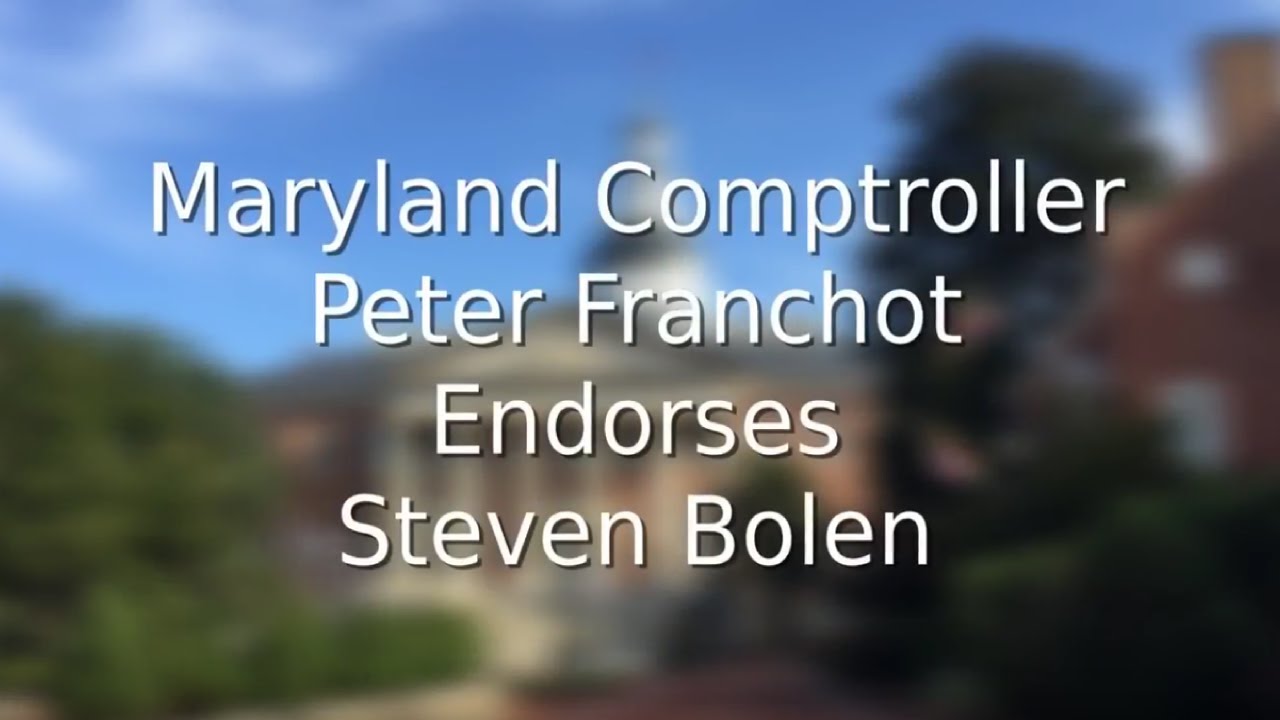 MD Comptroller Peter Franchot Endorses Steven Bolen - YouTube