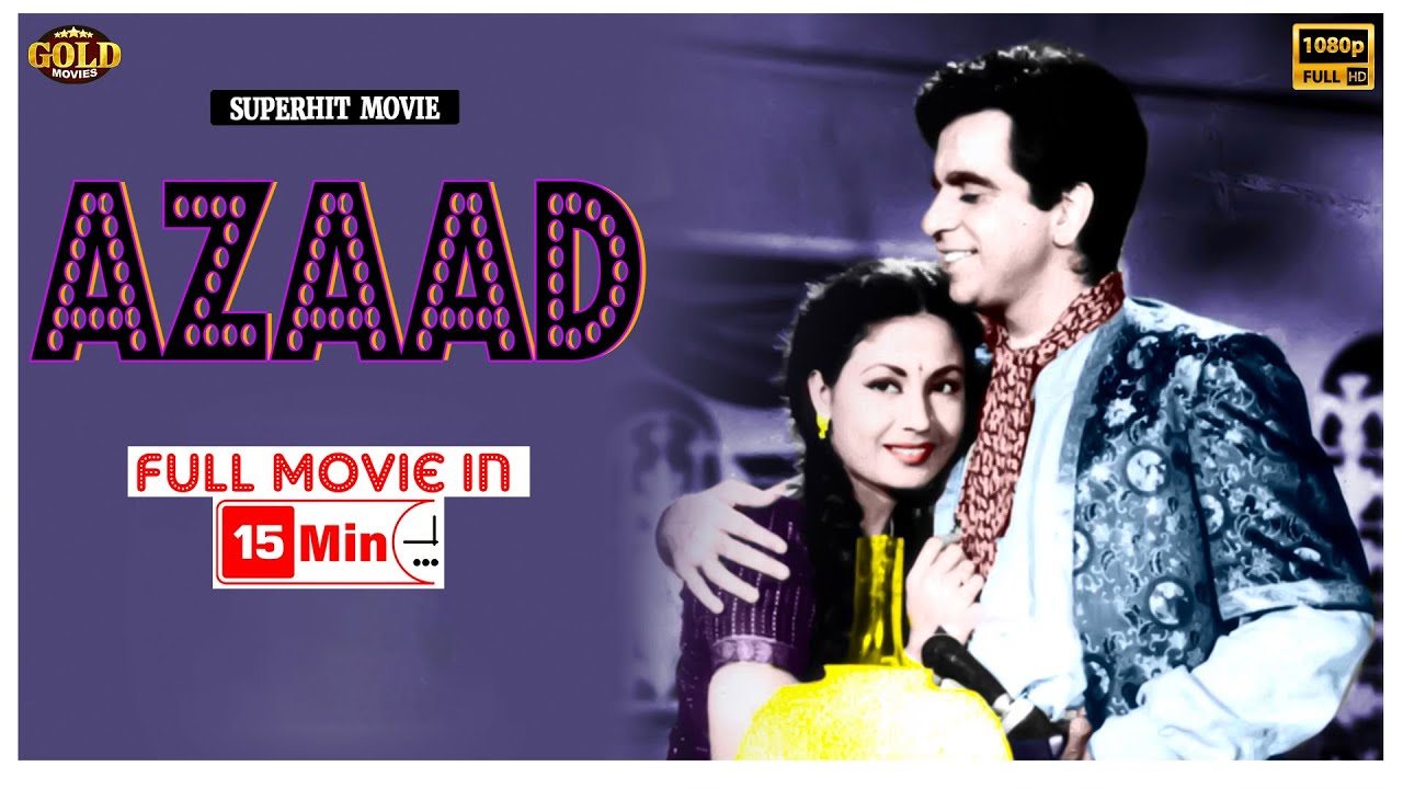 Azaad 1955 आज़ाद L Superhit Bollywood Vintage Full Movie In 15 Mins L Dilip Kumar Shammi