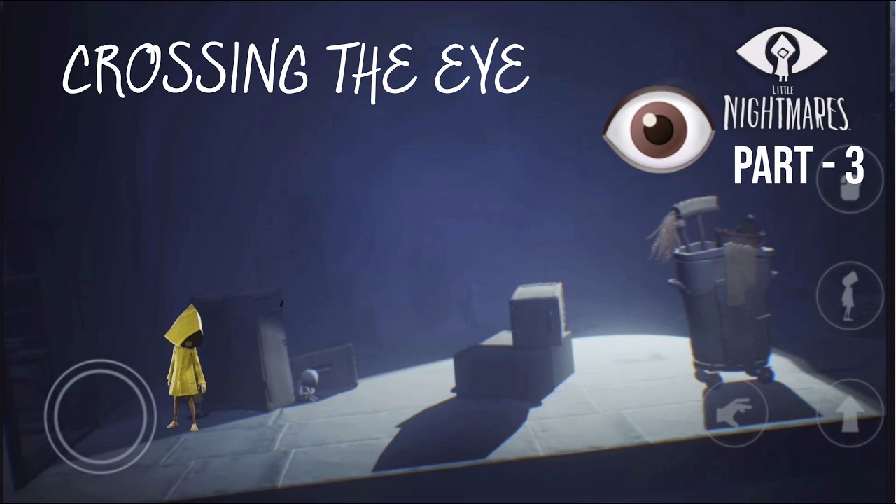 Little Nightmares Part 3 Crossing the Eye - YouTube