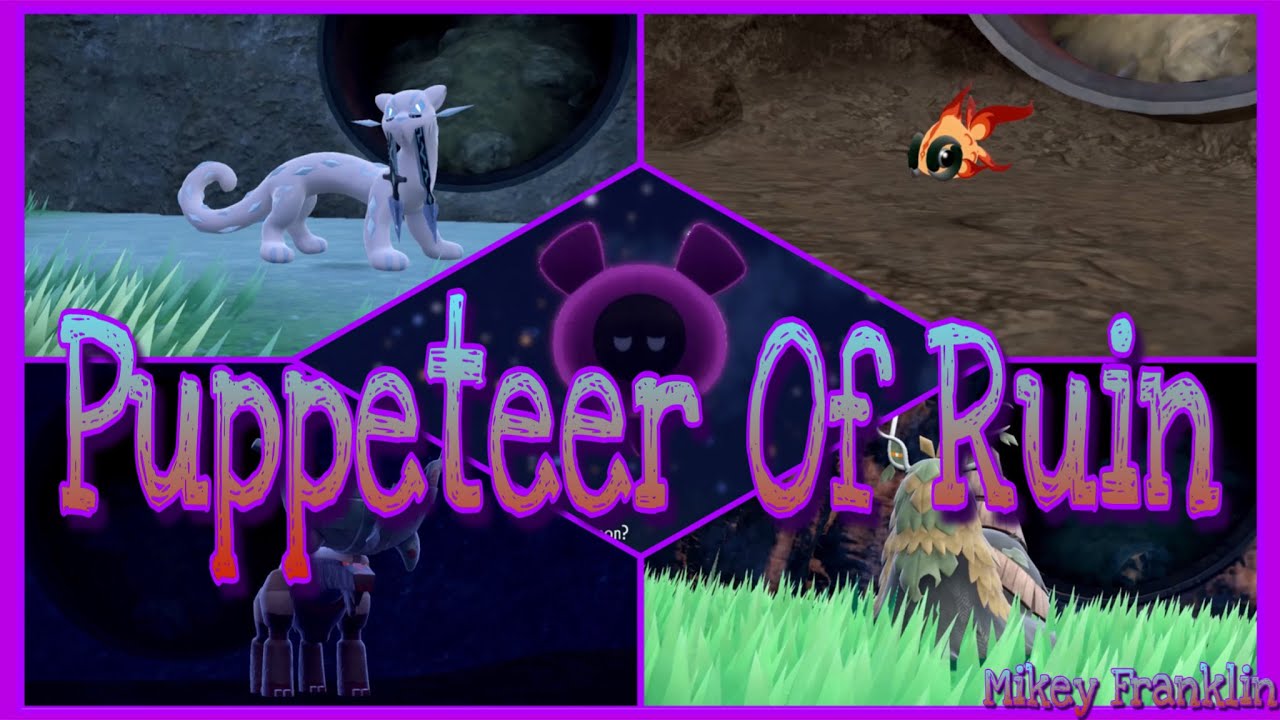 Pokémon Scarlet And Violet: Puppeteer Of Ruin (Ruinous Quartet ...