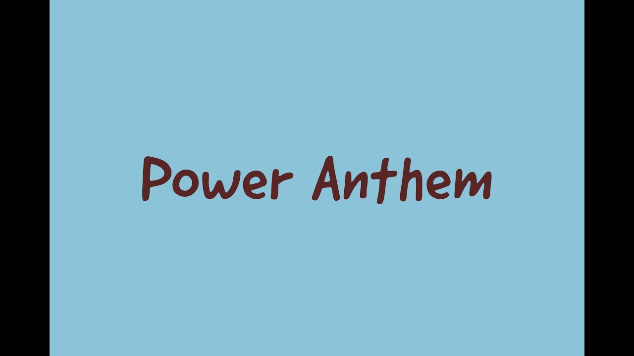 Power Anthem - YouTube