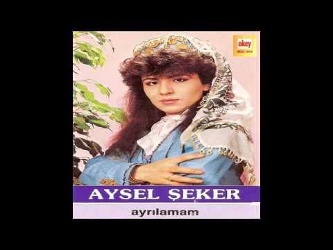 Aysel Şeker  - Cananım